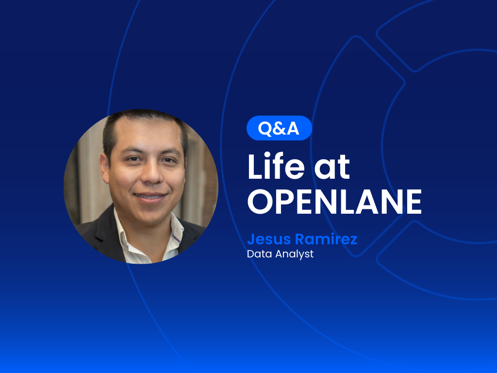 Life at OPENLANE: Q&A with Jesus Ramirez, Data Analyst - OPENLANE